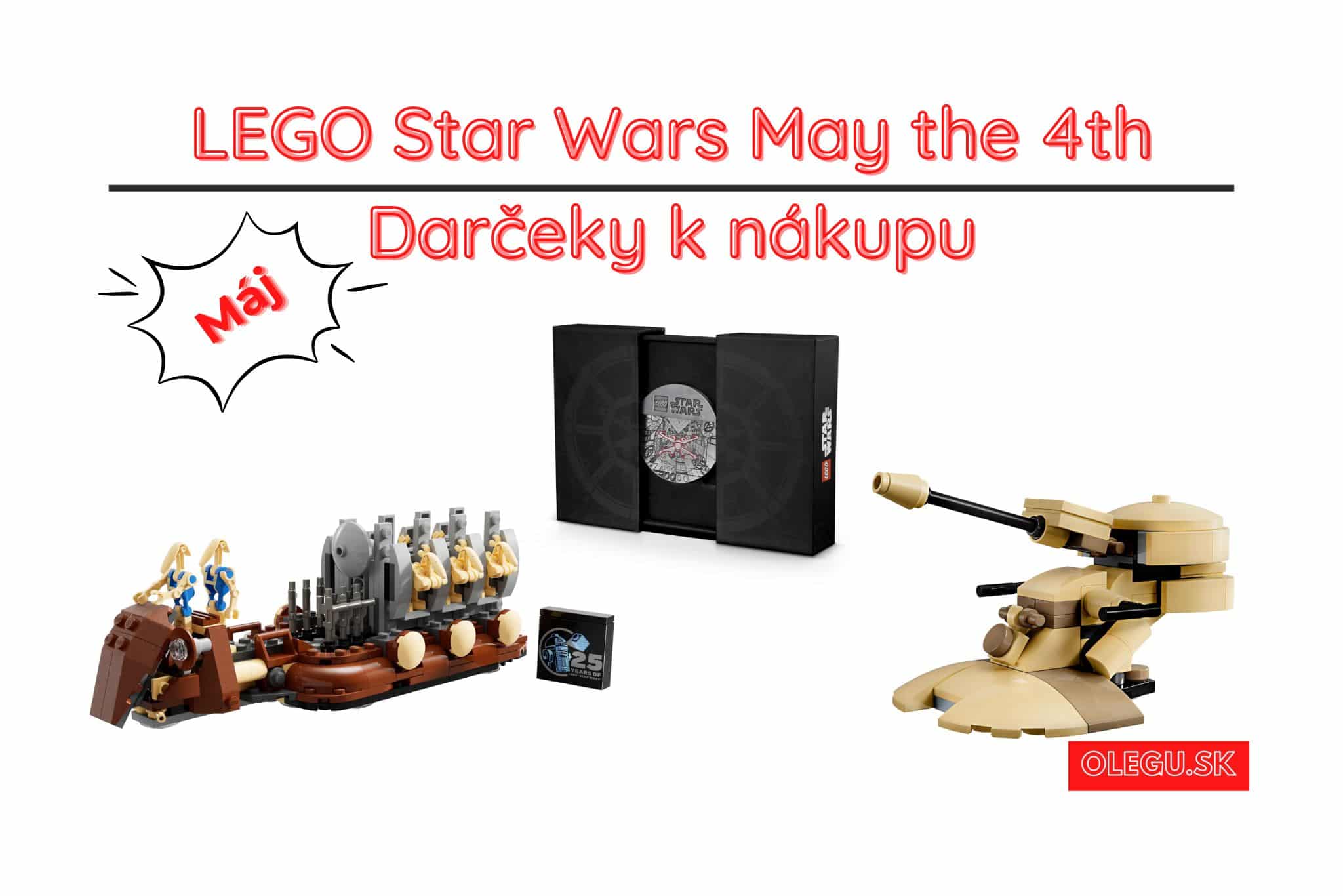 Tohtoročné Darčeky k nákupu ku Dňu LEGO® Star Wars (May the 4-th be ...
