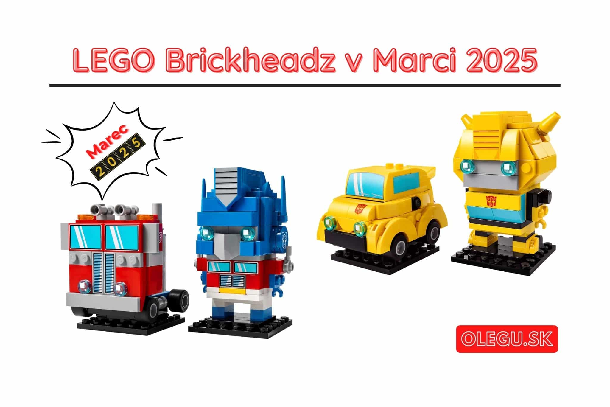 LEGO® Brickheadz Transformers sety v predaji od Marca 2025